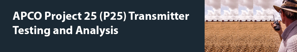 APCO Project 25 (P25) Transmitter Testing and Analysis - Netes Mühendislik